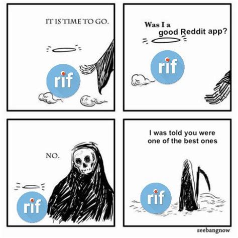 if i was an android user i d most likely like rif appreciate this app and the community here
