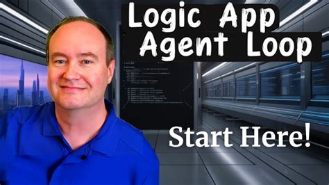 Step By Step Guide To Azure Logic Apps Agent Loop