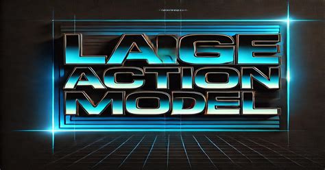 Large Action Models Lams Transforming Ai Efficiency