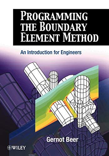 Programming The Boundary Element Method An Introduction For Engineers