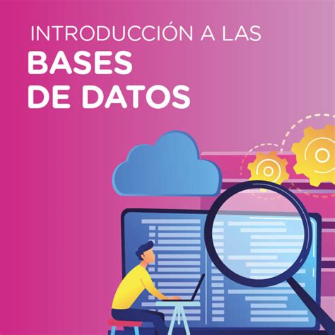 Introducción A Las Bases De Datos Cilsa Ong Por La Inclusión