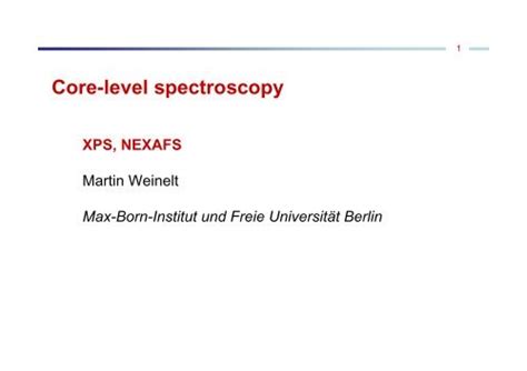 Core Level Spectroscopy Xps Nexafs Freie Universität Berlin