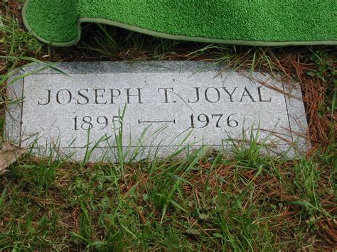 Joseph T Joyal 1895 1976 Find A Grave Memorial