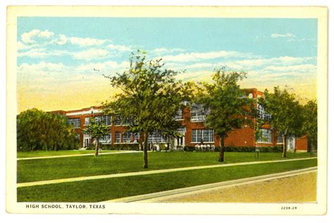 High School Taylor Texas Side 1 Of 2 The Portal To Texas History