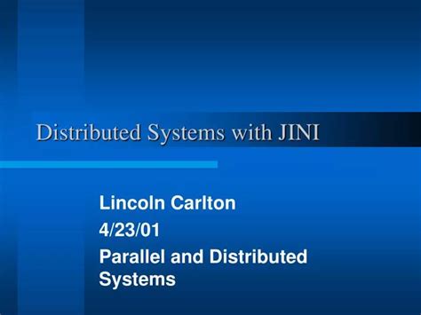 Ppt Distributed Systems With Jini Powerpoint Presentation Free