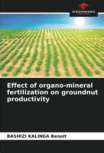 Effect Of Organo Mineral Fertilization On Groundnut Productivity
