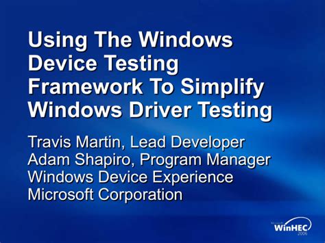 Windows Device Testing Framework Wdtf Presentation