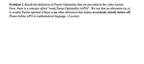 Solved Problem 2 Recall The Definition Of Pareto Optimality