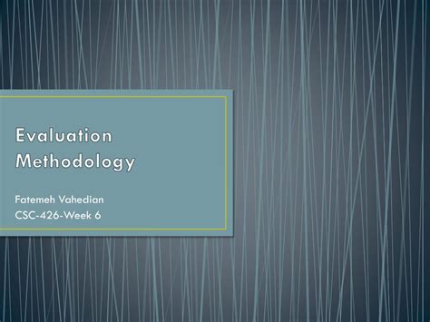 Ppt Evaluation Methodology Powerpoint Presentation Free Download