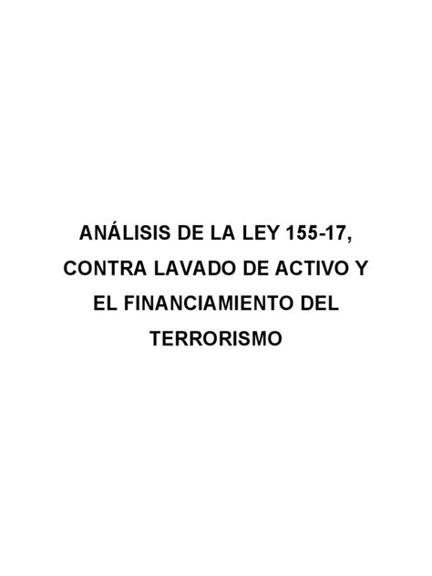 Analisis De La Ley 155 17 Contra El Lavado De Activo Y Financiamiento