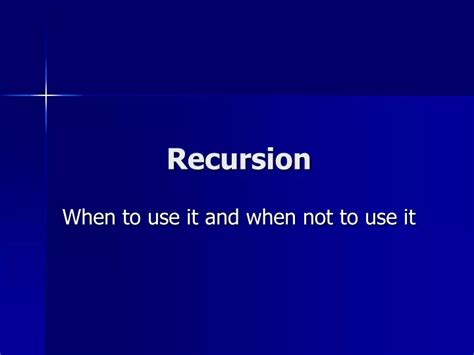 Ppt Recursion Powerpoint Presentation Free Download Id9670886