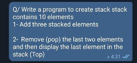 Solved Q Write A Program To Create Stack Stack Contains 10