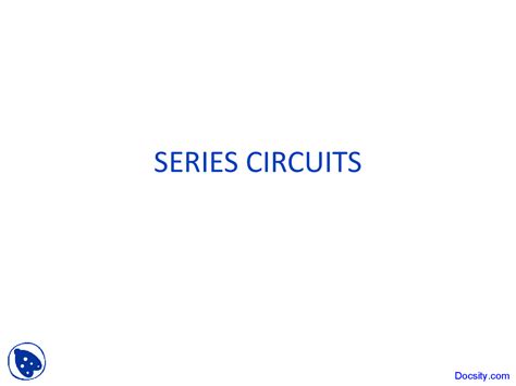Series Circuits Circuit Analysis Lecture Slides Docsity