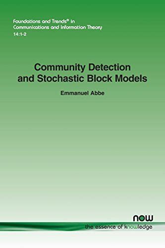 Community Detection And Stochastic Block Models Foundations And Trends