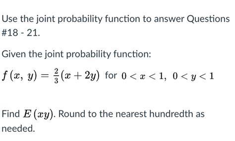 Solved Use The Joint Probability Function To Answer Chegg Com