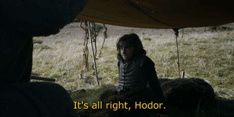 The 14 Best Hodor Quotes From “game Of Thrones” Page 2 Daily Fun Lists