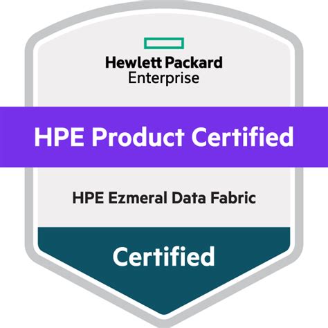 HPE Product Certified HPE Ezmeral Data Fabric Credly