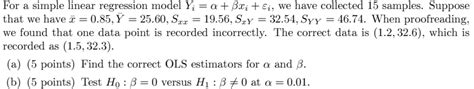 Solved For A Simple Linear Regression Model Yi α βxi