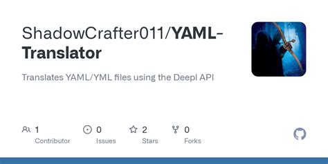 GitHub ShadowCrafter YAML Translator Translates YAML YML Files Using The Deepl API