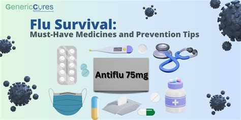 Flu Survival Must Have Medicines And Prevention Tips