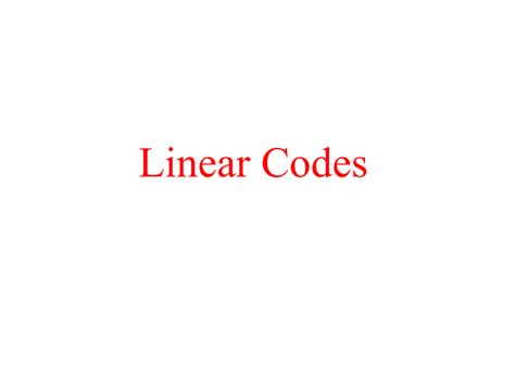 Linear Codes
