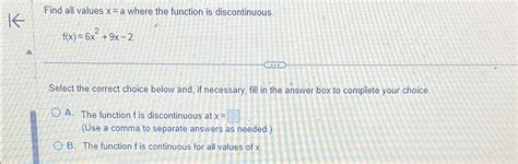 Solved Find All Values Xa Where The Function Is