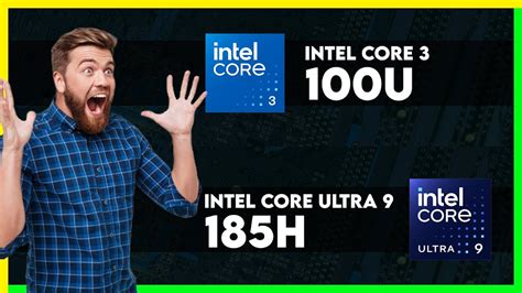 Intel Core 3 100u Vs Intel Core Ultra 9 185h Comparison Youtube
