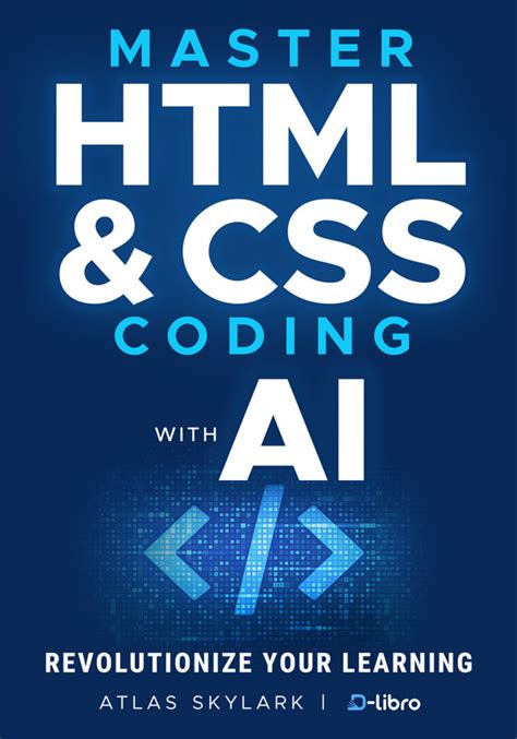 Master Html And Css Coding With Ai Revolutionize Your Learning In Web Developmentrevolutionize