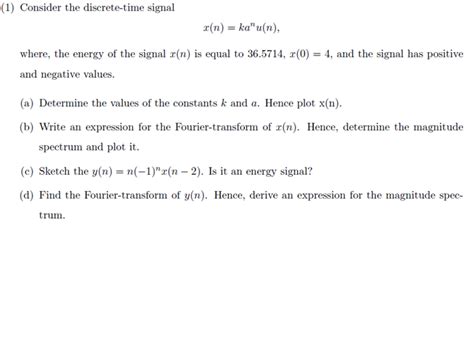 Consider The Discrete Time Signal Xn K Anun