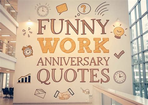 Funny Work Anniversary Quotes Hilarious And Heartwarming Ways To