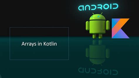 Android App Development With Kotlin Part 10arrays Youtube
