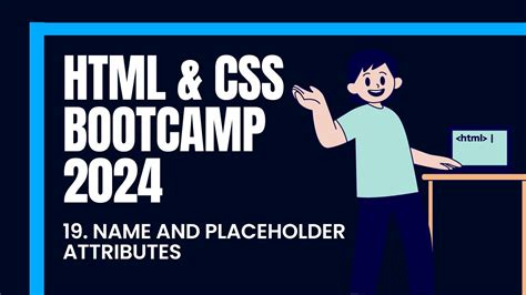 19 name and placeholder attributes complete web development course