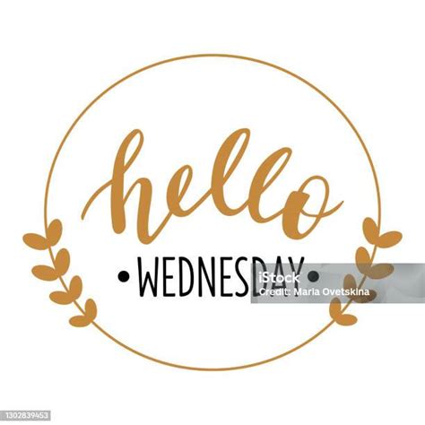 안녕하세요 수요일 손으로 그린 문자 로고 아이콘 플래너 캘린더 주최자 카드 배너 포스터 머그컵 스크랩북 베개 케이스 전화 케이스 및 의류 디자인에 대한 벡터 문구 요소 낮에