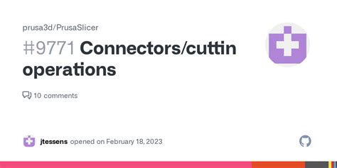 Connectors Cutting Operations · Issue 9771 · Prusa3d Prusaslicer · Github