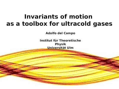 Ppt Invariants Of Motion As A Toolbox For Ultracold Gases Dokumen Tips