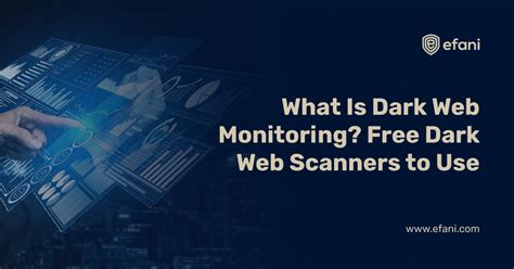 What Is Dark Web Monitoring Free Dark Web Scanners To Use