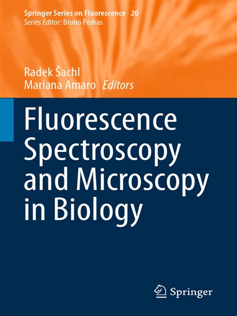 Springer Series On Fluorescence 20 Radek Šachl Mariana Amaro Fluorescence Spectroscopy And