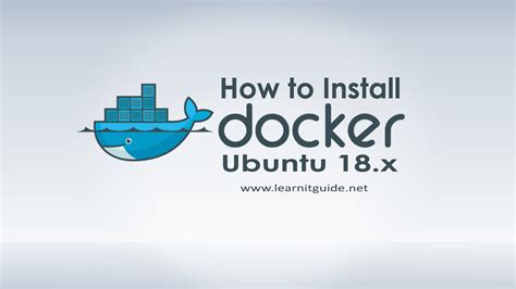 How To Install Docker On Ubuntu 1804 Docker Tutorial