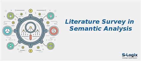 A Comprehensive Survey On Semantic Analysis S Logix