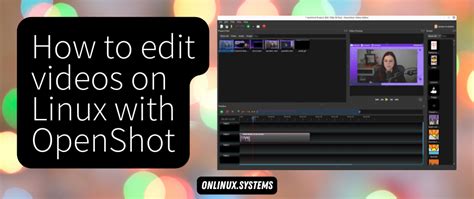 How To Edit Videos With OpenShot On Ubuntu Linux On Linux Systems