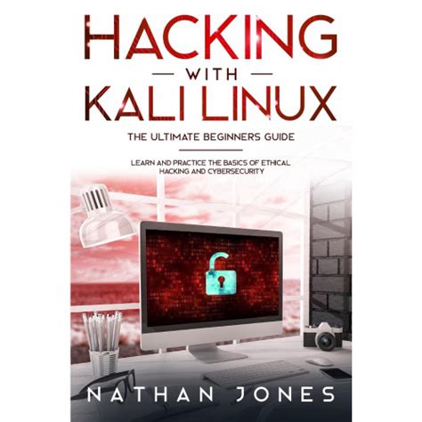 Hacking With Kali Linux The Ultimate Beginners Guide No Shoptime