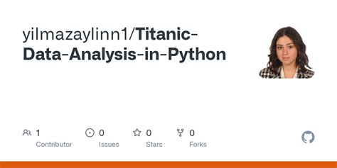 Github Yilmazaylinn Titanic Data Analysis In Python