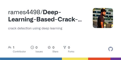 GitHub Rames Deep Learning Based Crack Detection And Classifier Crack Detection Using