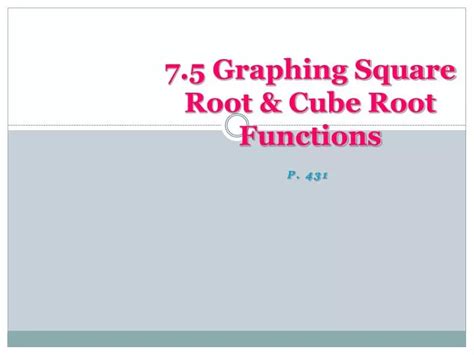 PPT Graphing Square Root Cube Root Functions PowerPoint Presentation ID