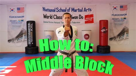 Middle Block Tutorial Taekwondo Training Youtube
