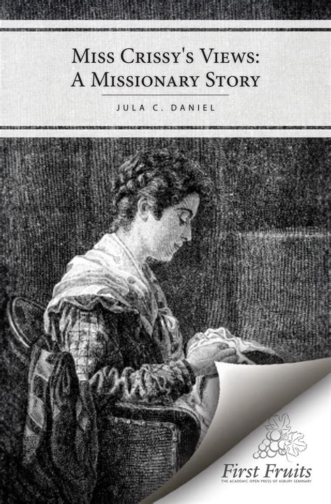 Miss Crissys Views A Missionary Story By First Fruits Press Issuu