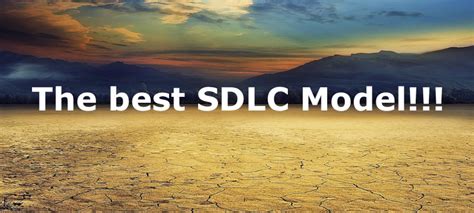 The Best SDLC Model Mohamed Sami