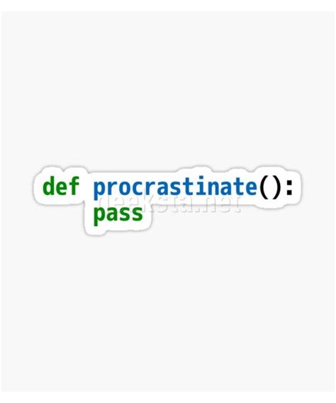 Def Procrastinate Pass Funny Python Code Pun Design Geeksta