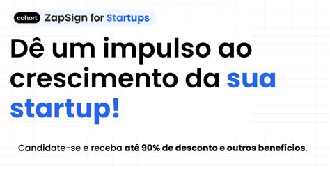 ZapSign For Startups