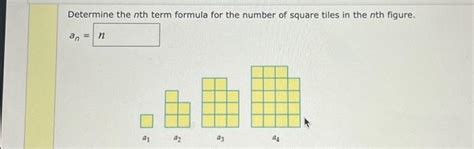 Solved Determine The Nth Term Formula For The Number Of Chegg
